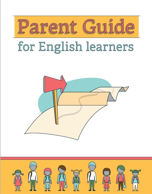 Parent Guide for English Learners – English and Spanish Versions ...